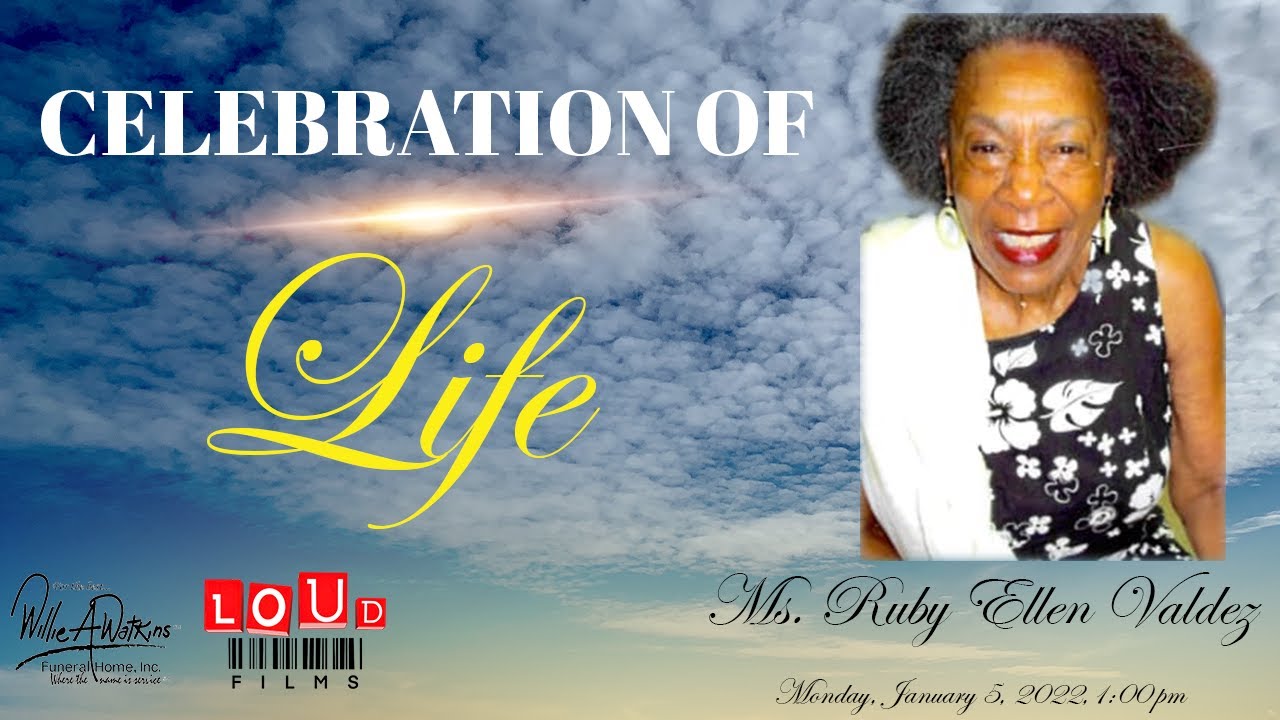 Celebration of Life for Ms. Ruby Ellen Valdez - YouTube