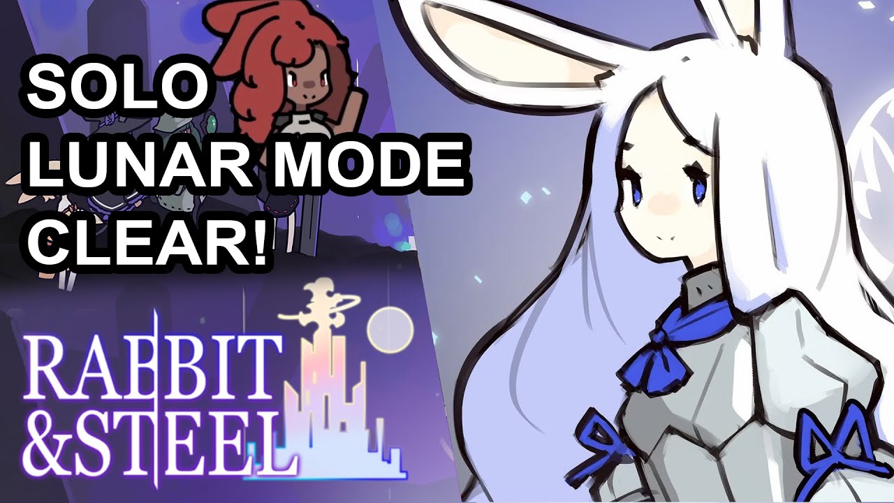 Rabbit and Steel - Lunar Mode Clear (Solo, Bruiser Rabbit) - YouTube