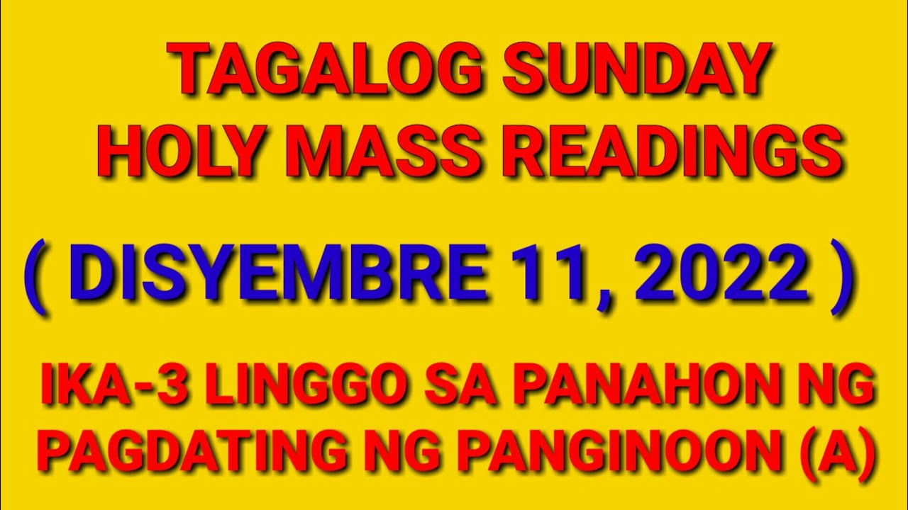 11 DECEMBER 2022 | IKA-3 LINGGO SA PANAHON NG PAGDATING NG PANGINOON (A ...