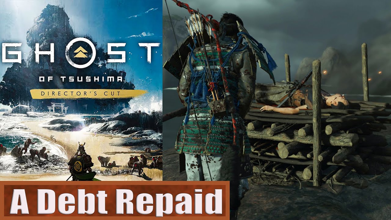 A Debt Repaid Ghost of Tsushima Director's Cut (Pc Gameplay) - YouTube