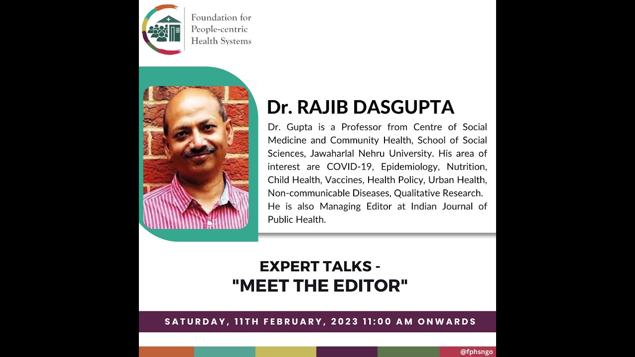 Meet the Editor Expert talks by Dr Rajib Dasgupta - YouTube