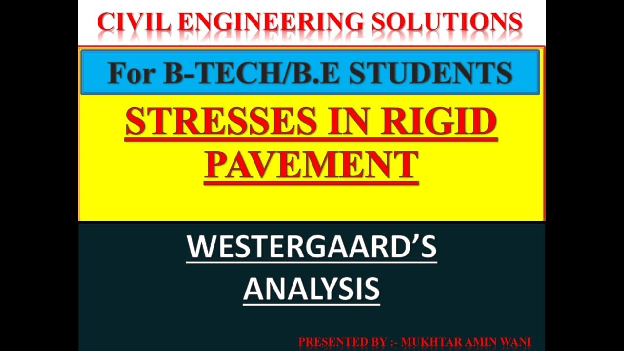 Stresses in Rigid Pavement and westergaard's analysis - YouTube