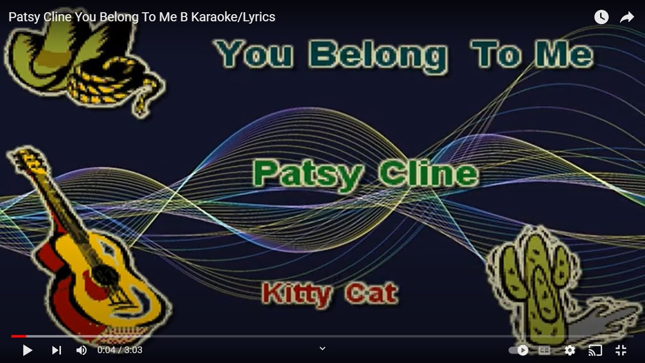 Patsy Cline You Belong To Me B Karaoke/Lyrics - YouTube