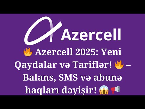 🚨 Azercell 2025: Yeni Qaydalar və Tarif Dəyişiklikləri! 🚨