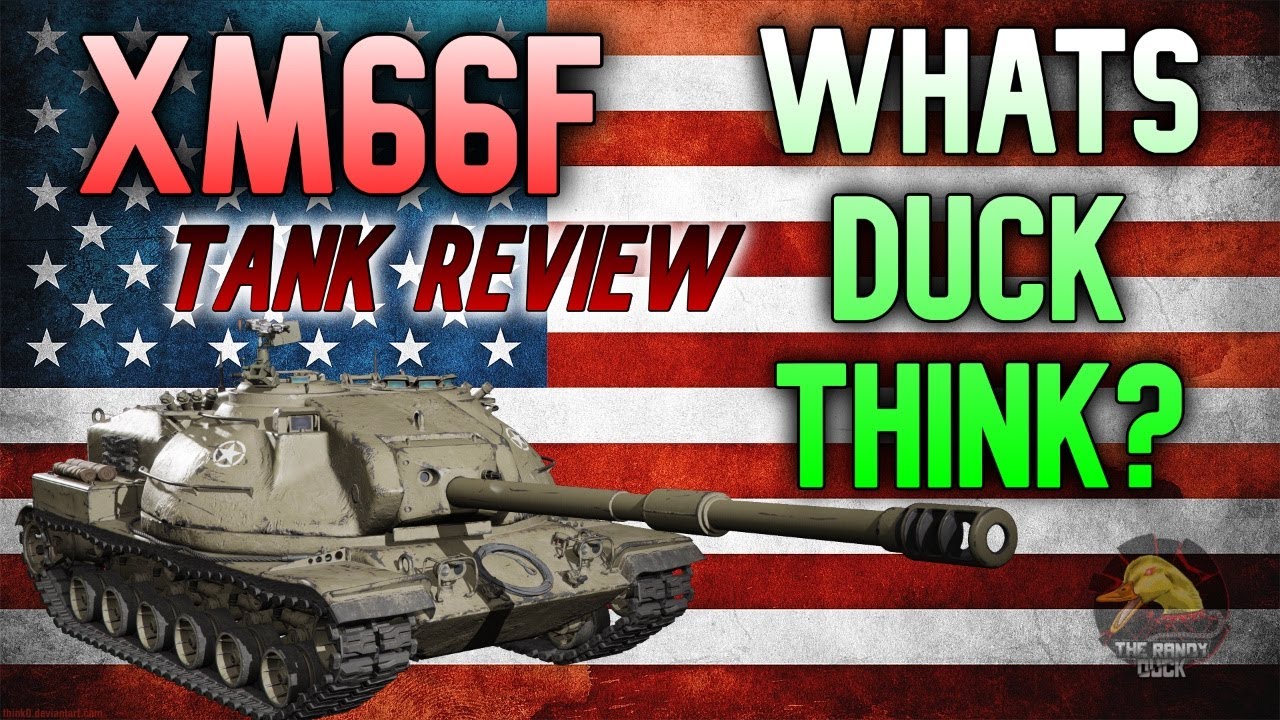 XM66F: What's Duck Think? Tank Review II Wot Console - World of Tanks ...