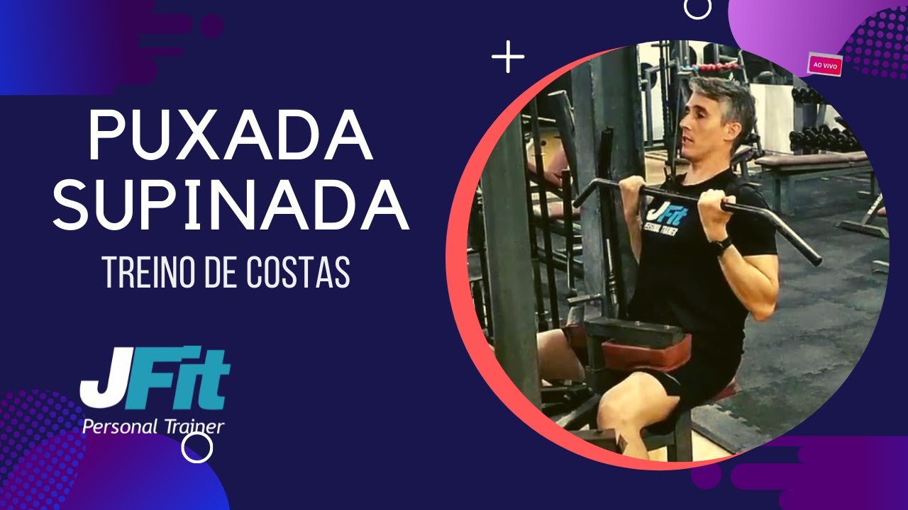 PUXADA SUPINADA | COSTAS | EXERCÍCIO PARA COSTAS ACADEMIA | COMO FAZER ...