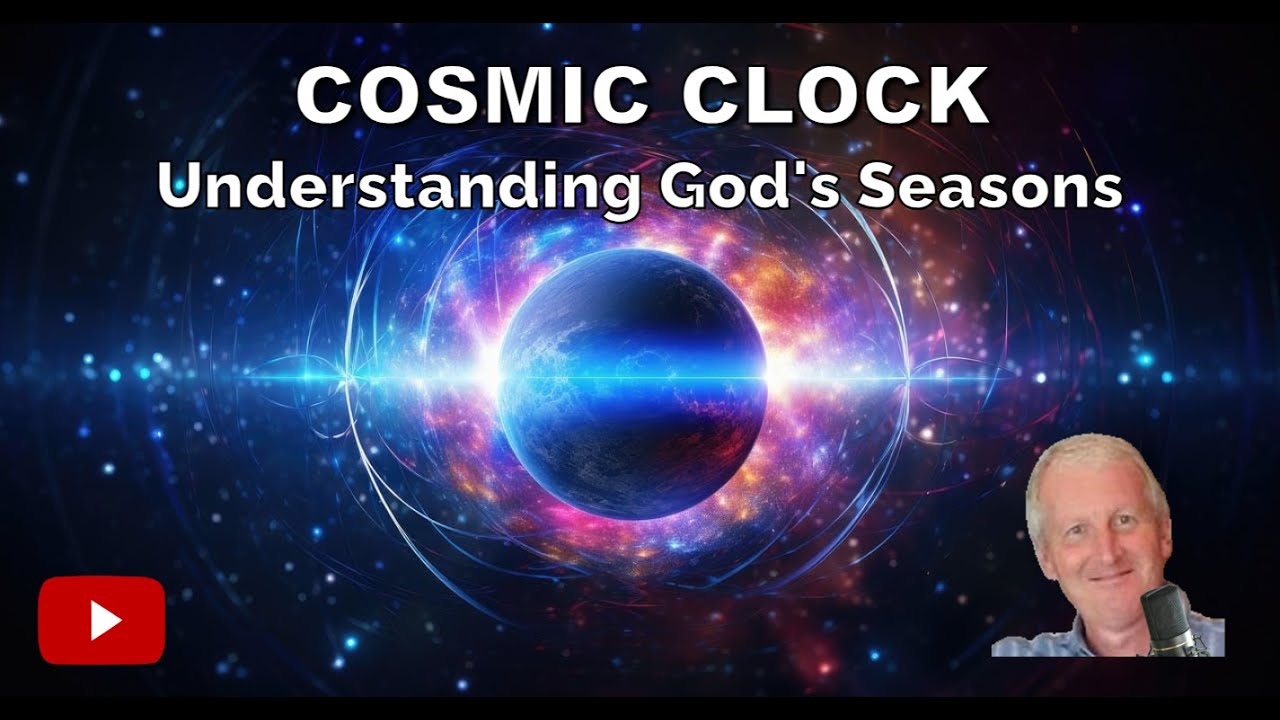 Cosmic Clock: Understanding God's Seasons and Our Role - YouTube