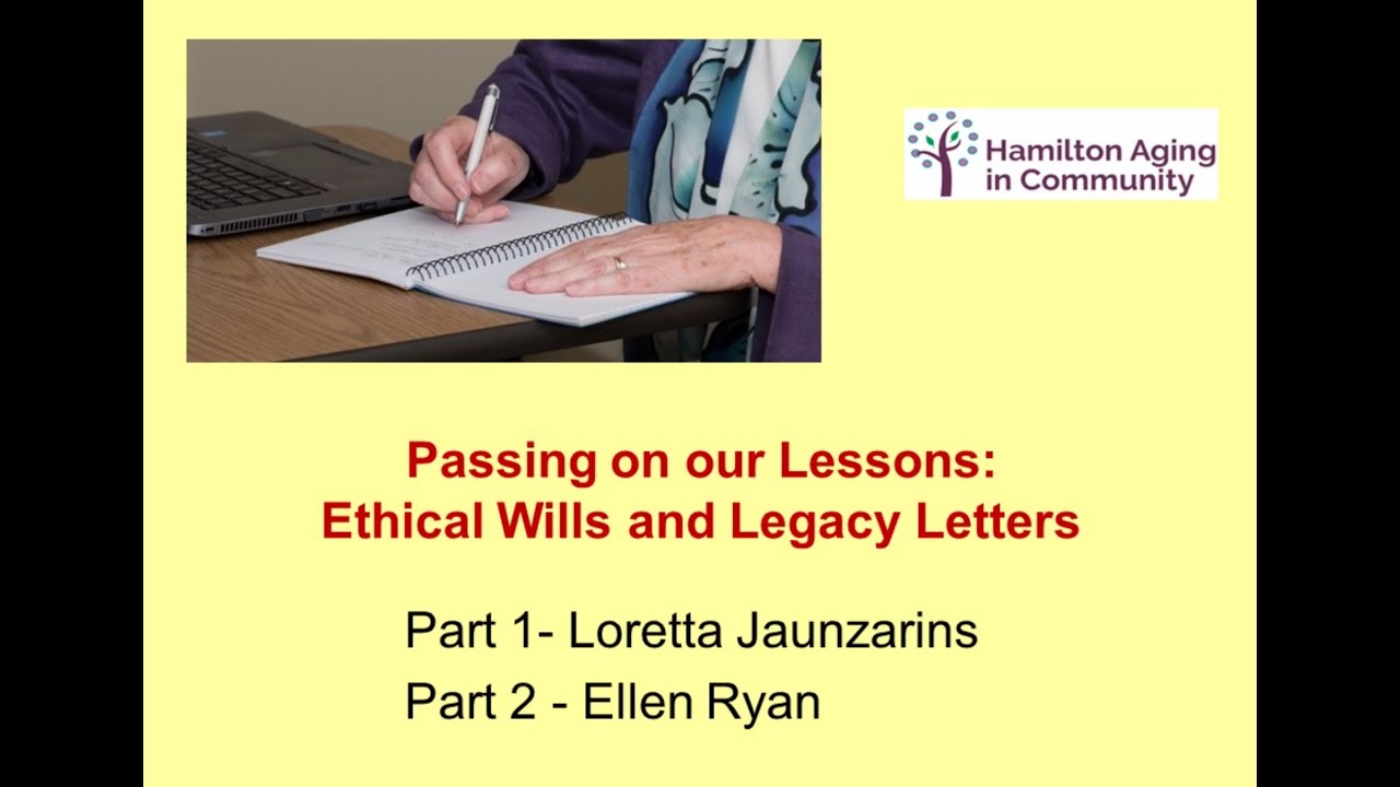 Passing on our Lessons: Ethical Wills and Legacy Letters - YouTube