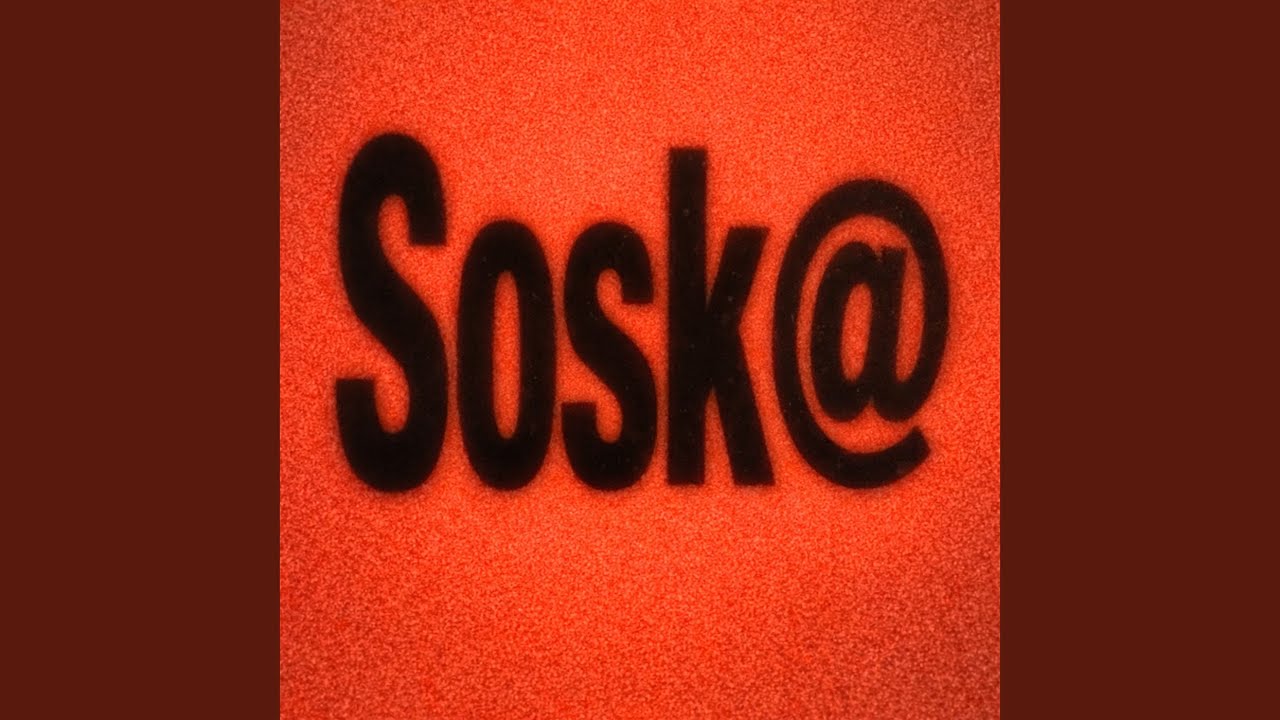 Sosk@ - YouTube