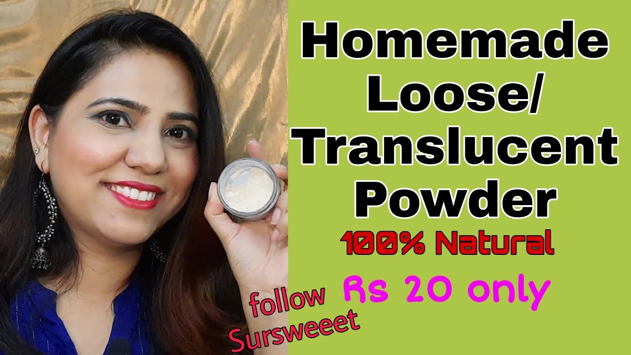 Homemade loose powder/ Translucent Powder #Sursweeet - YouTube