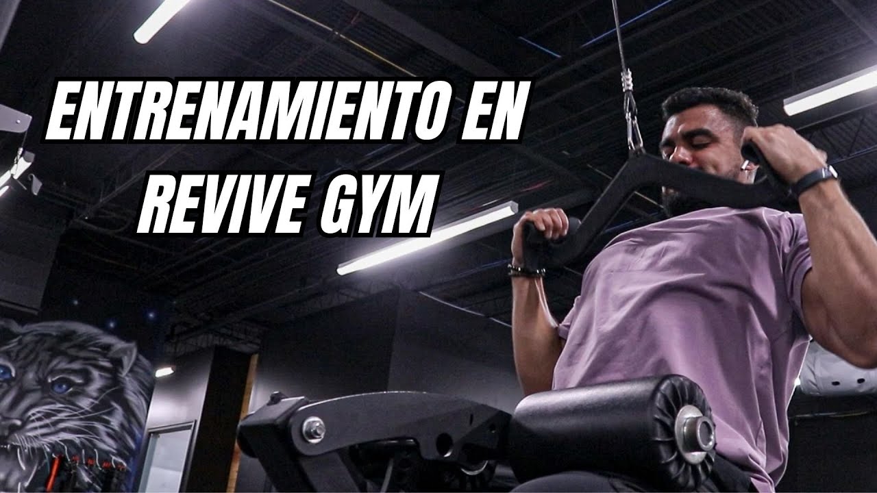 ENTRENANDO EN REVIVE GYM - YouTube