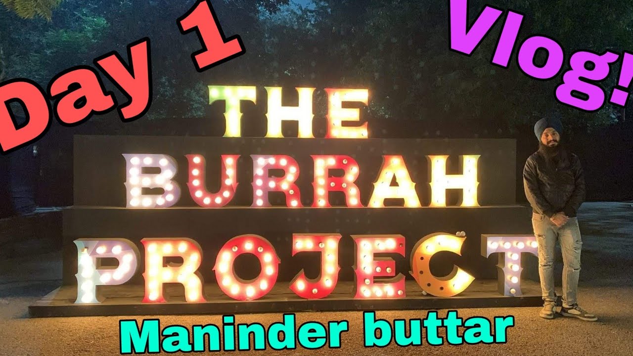 the burrah project day 1 vlog | Maninder buttar live show | vlogs ...