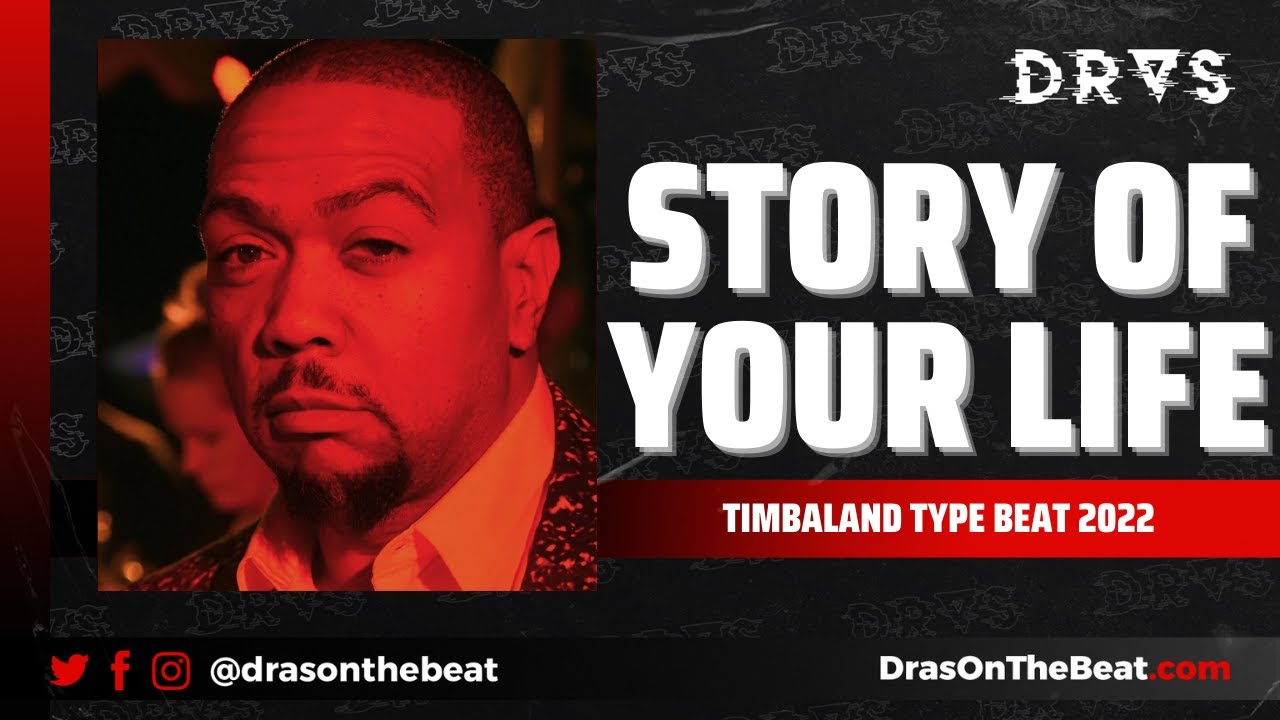 Timbaland Type Beat 2022 - "Story of your Life" I Timbaland Type Beat ...