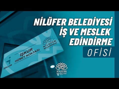 Nilüfer Belediyesi İş Ve Meslek Edindirme Ofisi