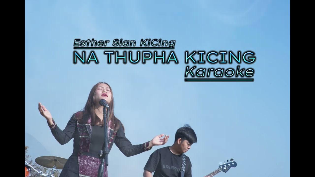Na Thupha Kicing | Karaoke || Esther Sian Ki Cing - YouTube