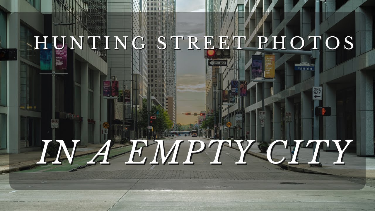 Hunting Street Photos in a Empty City… - YouTube