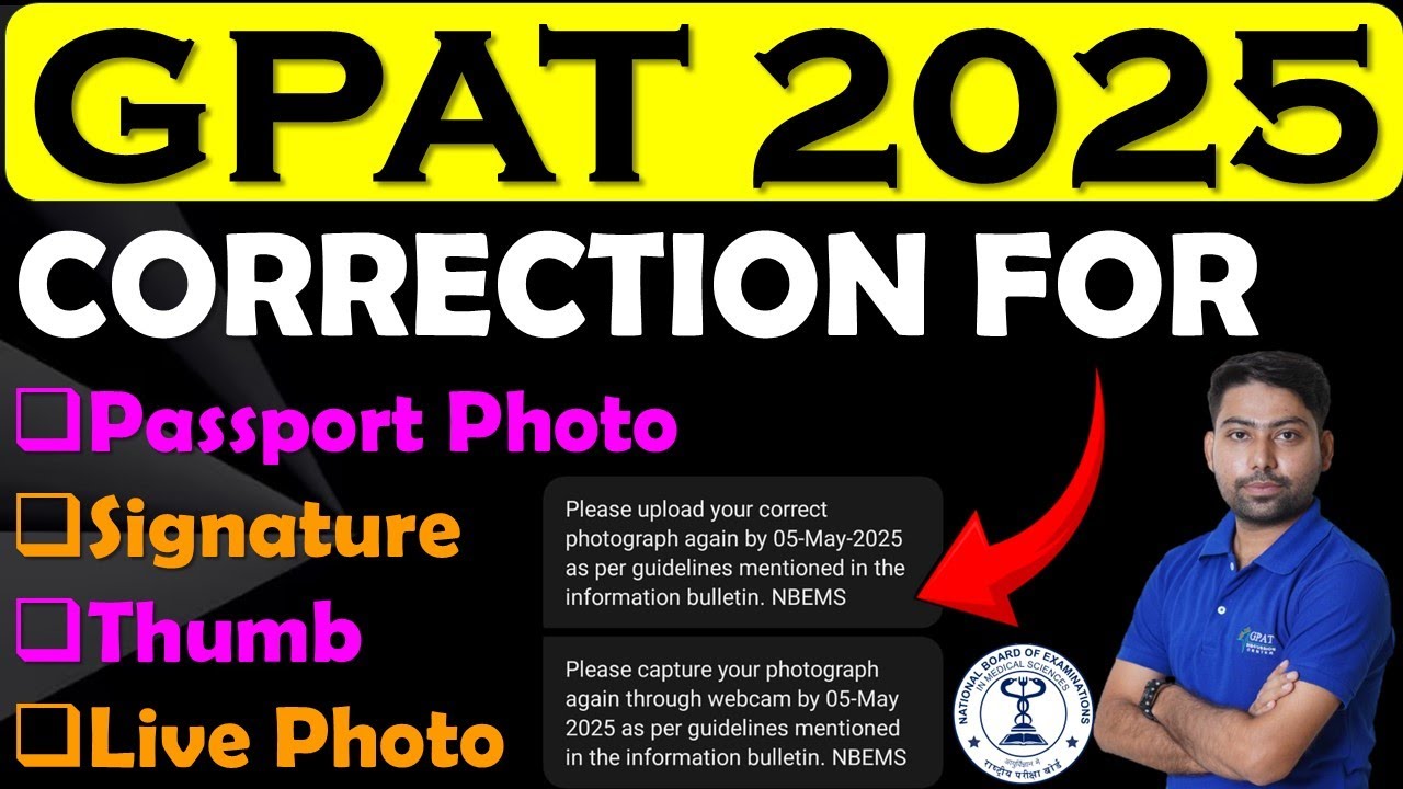 GPAT 2025 CORRECTION | GPAT FORM CORRECTION | PHOTO, SIGN, THUMB ...