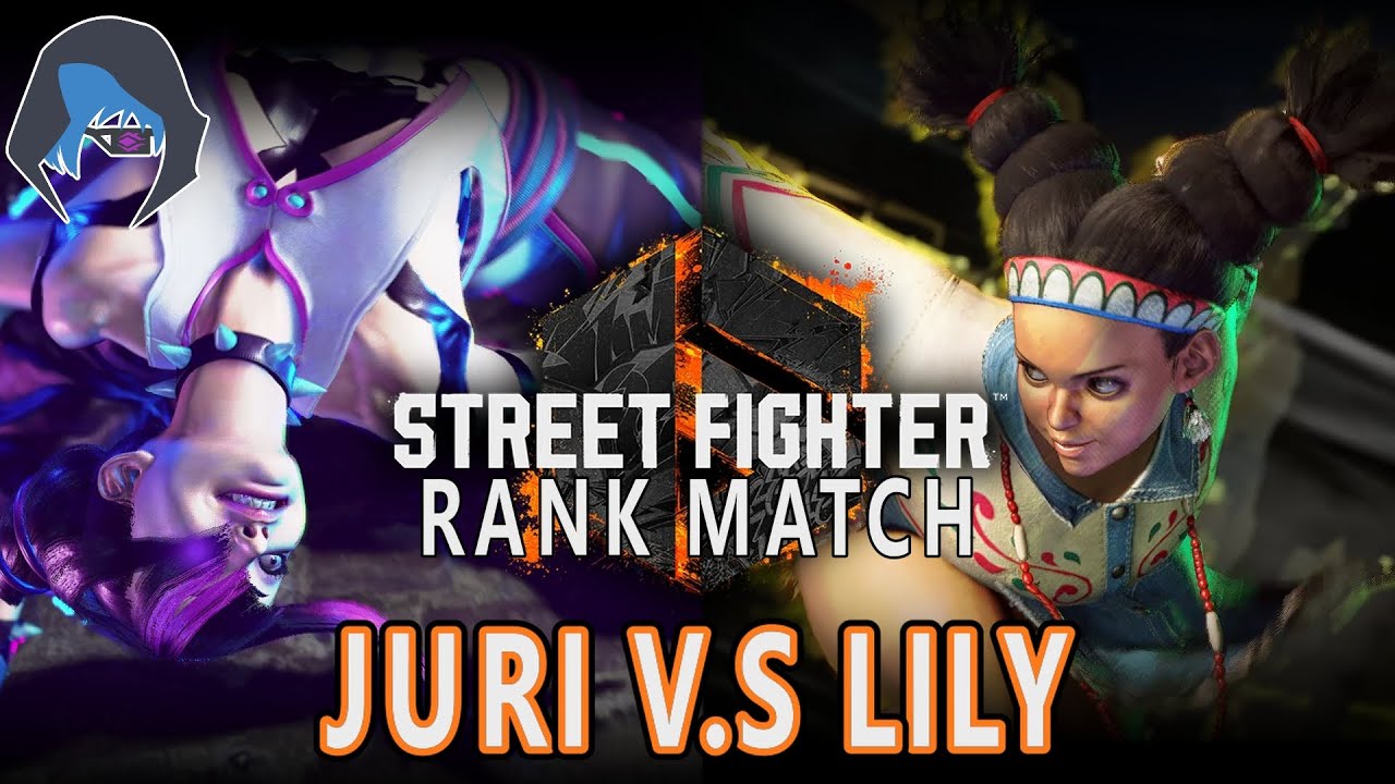 【Street Fighter 6】💥 「Juri」 vs 「Lily」Rank Match 【街頭霸王6】 「韓蛛俐」 vs 「莉莉」 街霸 ...