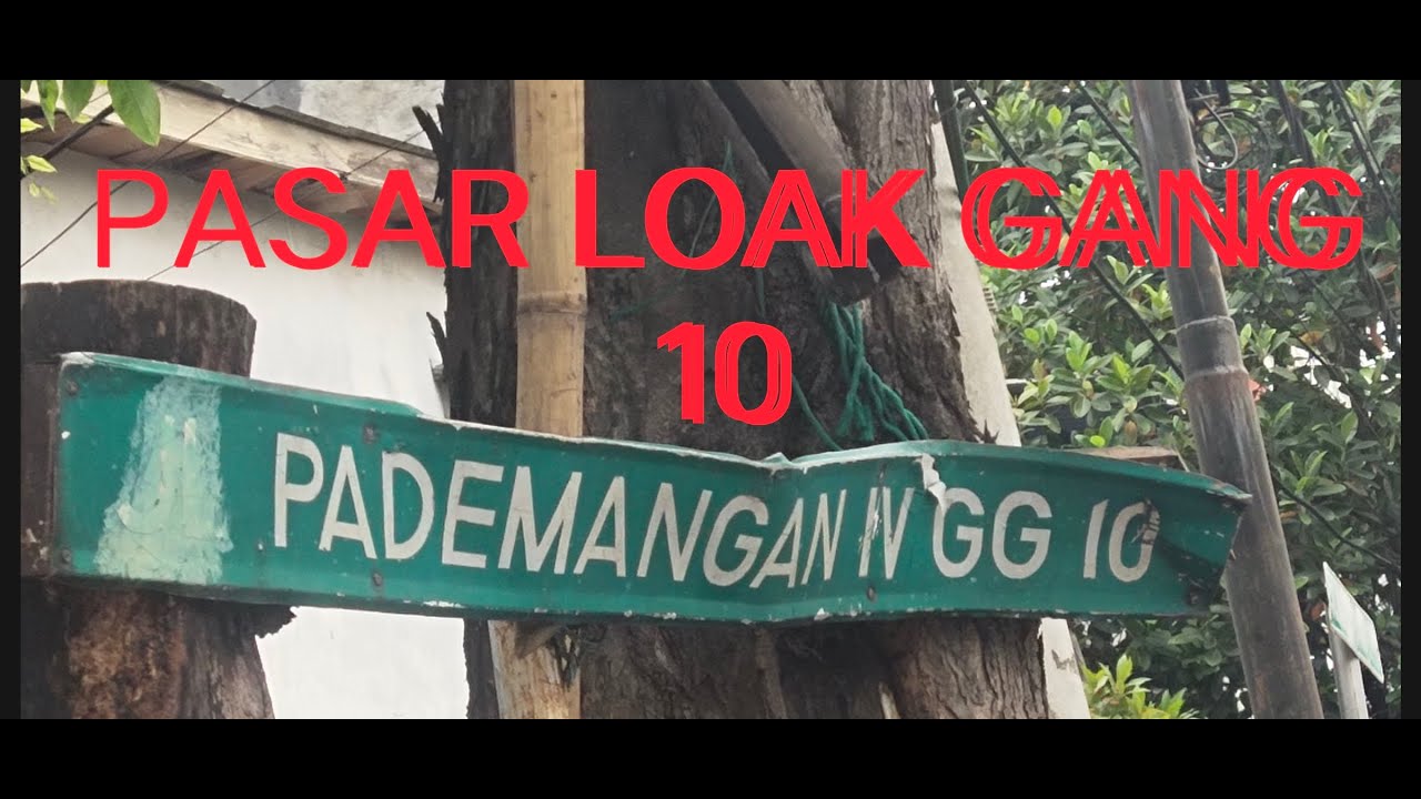 PASAR LOAK PINGGIR REL PADEMANGAN GANG 10 JAKARTA UTARA - YouTube