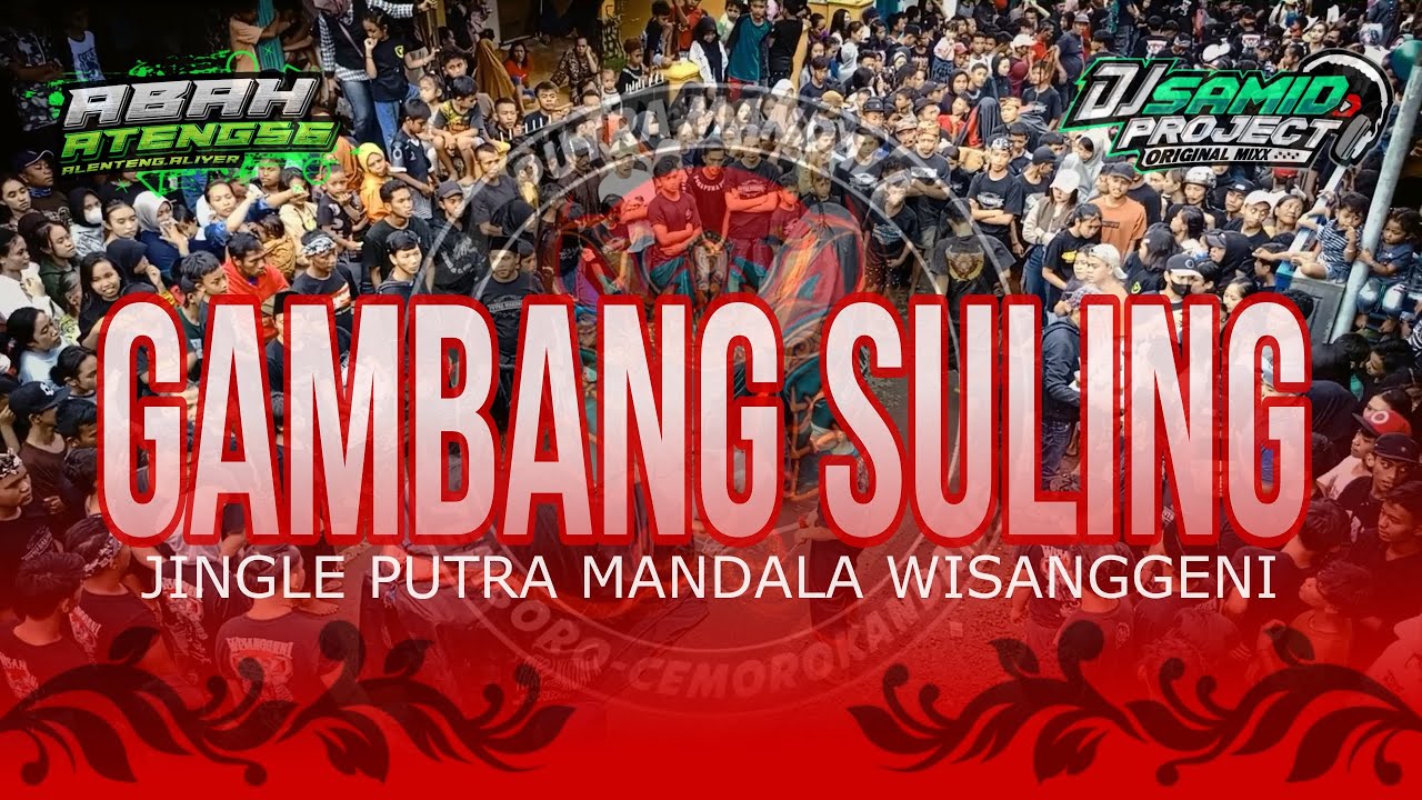 DJ BANTENGAN ‼️ 'PUTRA MANDALA WISANGGENI' ( GAMBANG SULING ), Remixer ...