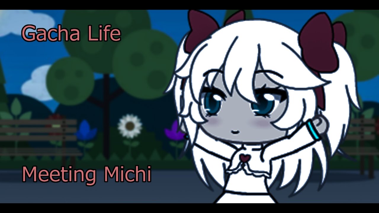 (My first Gacha Skit) - Meeting Michi - Gacha Life - YouTube