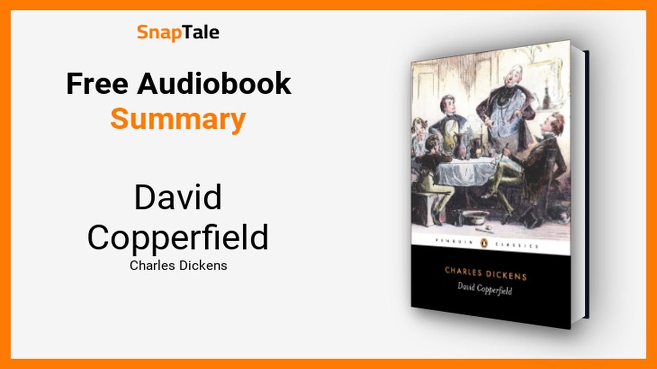 David Copperfield by Charles Dickens: 14 Minute Summary - YouTube