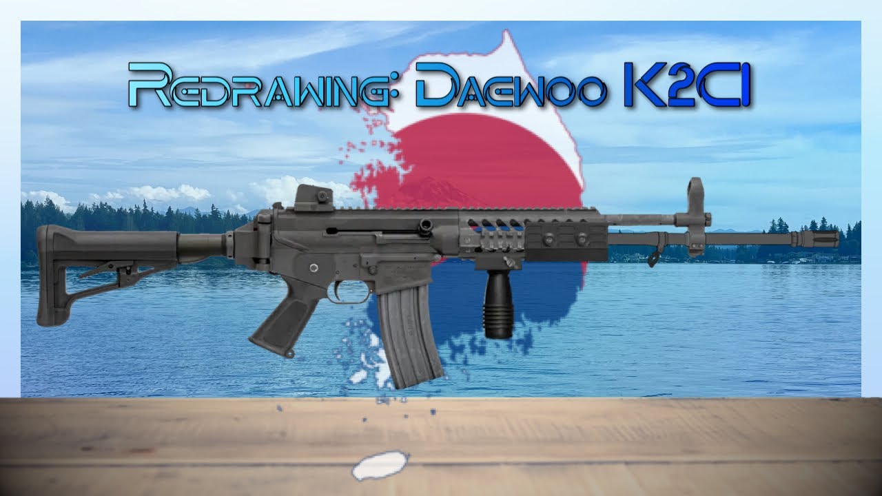 Redrawing: Daewoo K2C1 - YouTube
