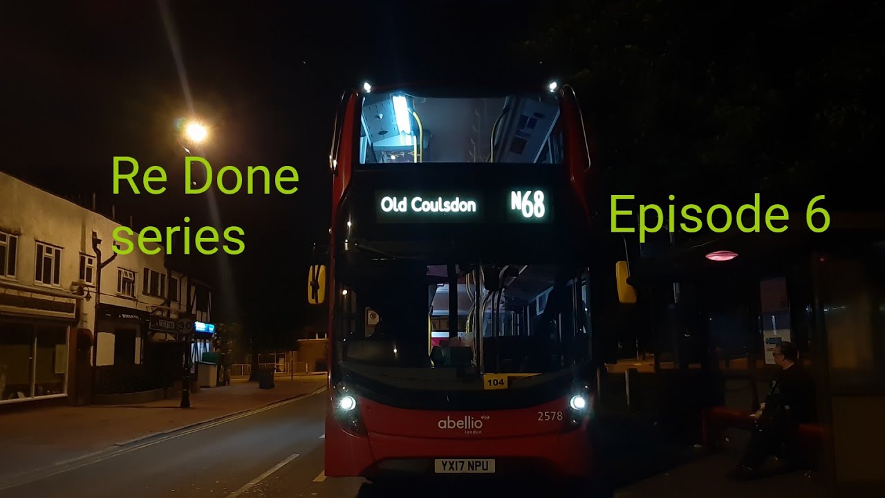 RDS Ep6. FRV. London Bus Route N68. Old Coulsdon - Tottenham Court Road ...
