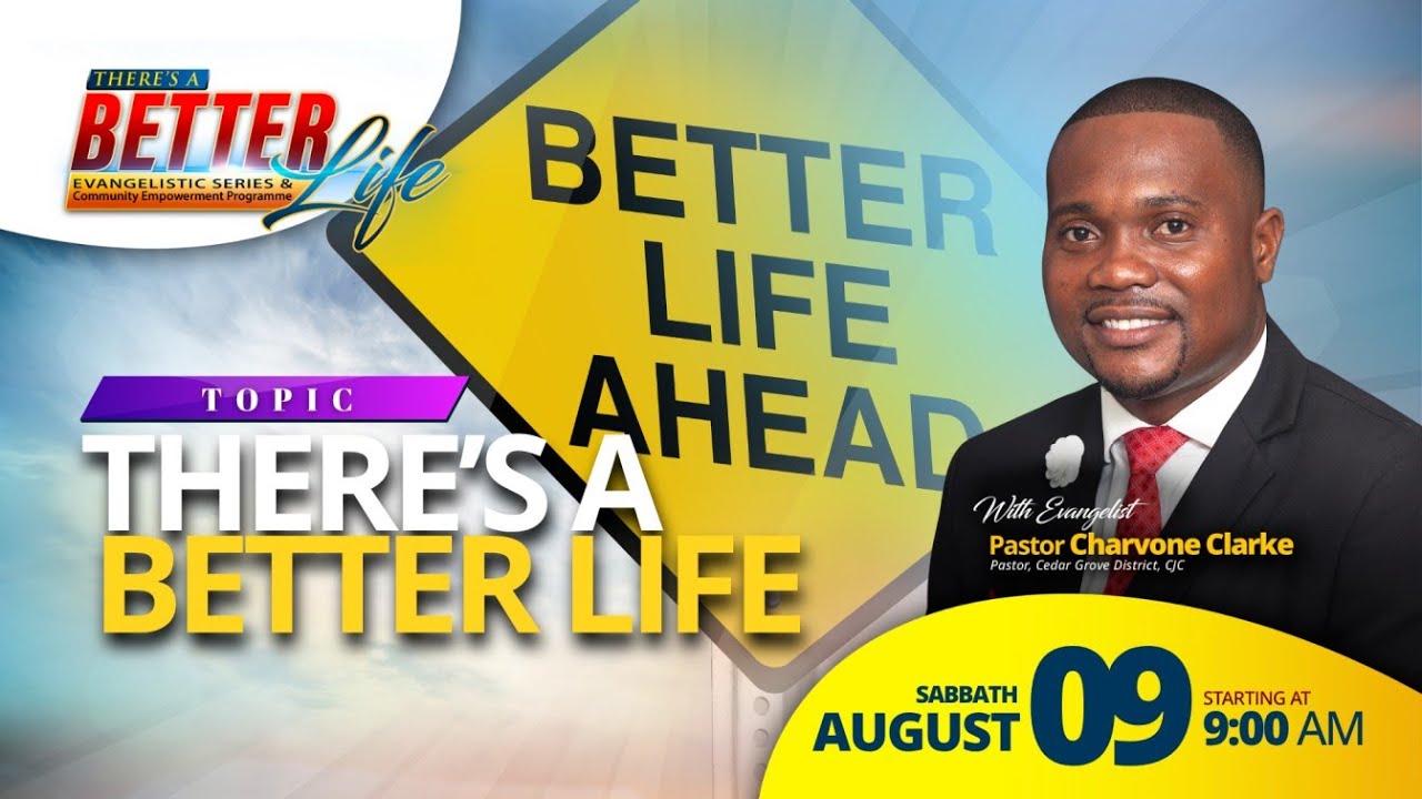 Pastor Charvone Clarke | "There's a Better Life" | TBL Series | August ...