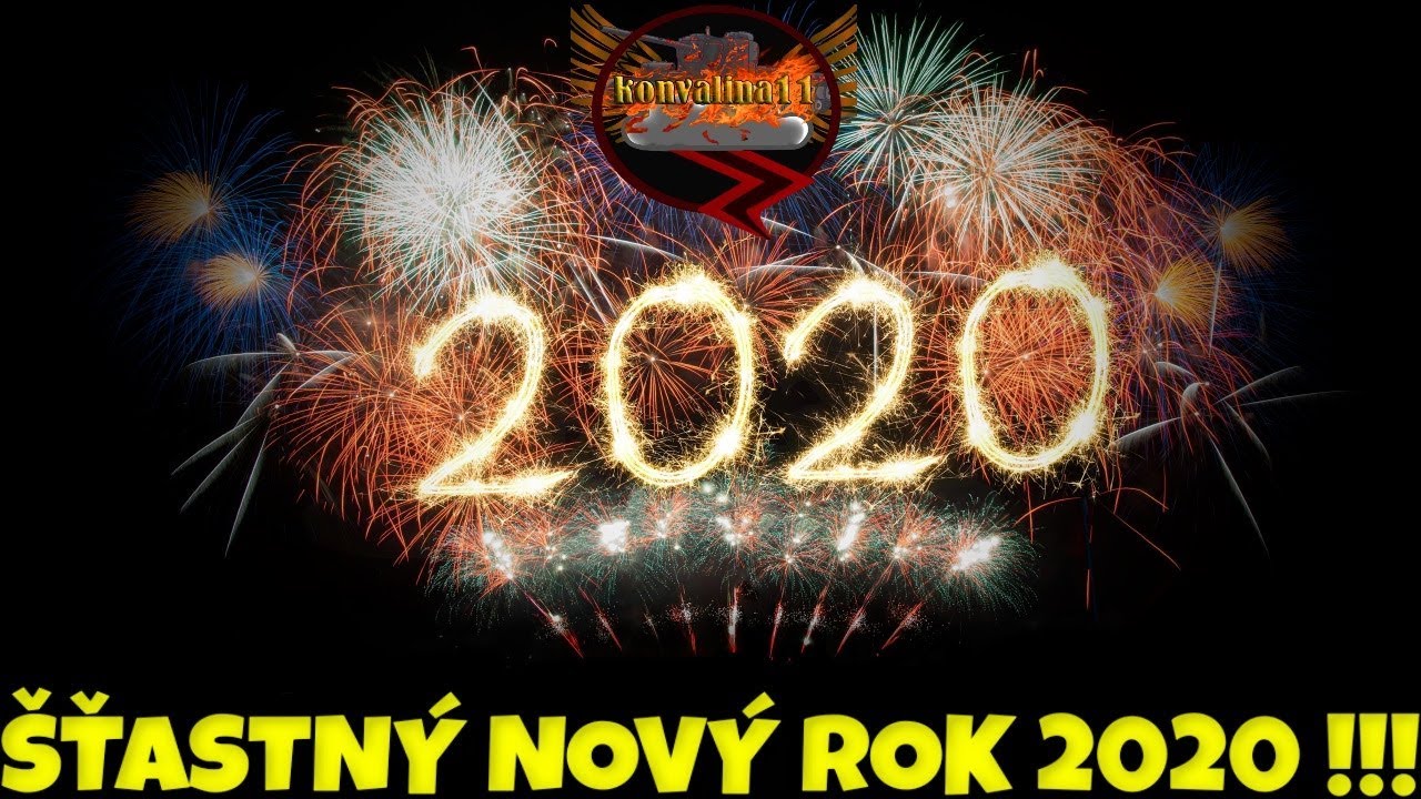 🎆 ŠŤASTNÝ NOVÝ ROK !!! / Vstupujeme do roku 2020 !!! 😎 - YouTube