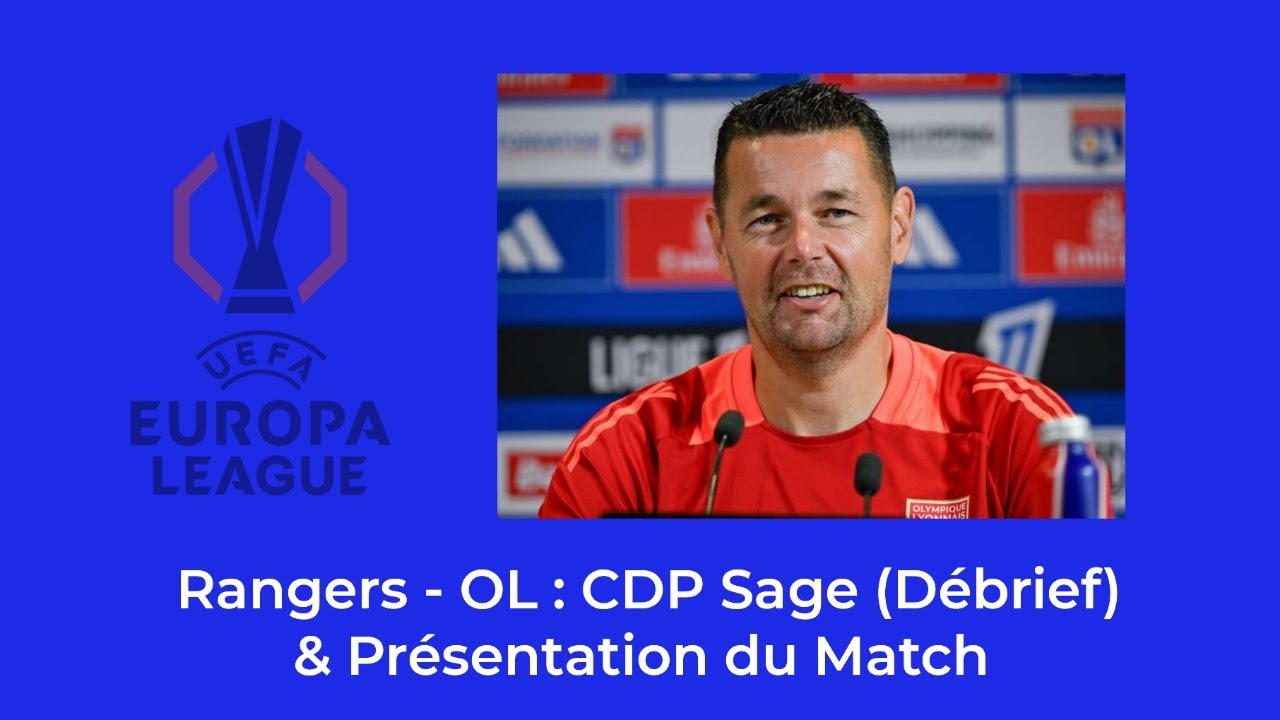 RANGERS - OL : CDP Sage & Présentation du Match - YouTube