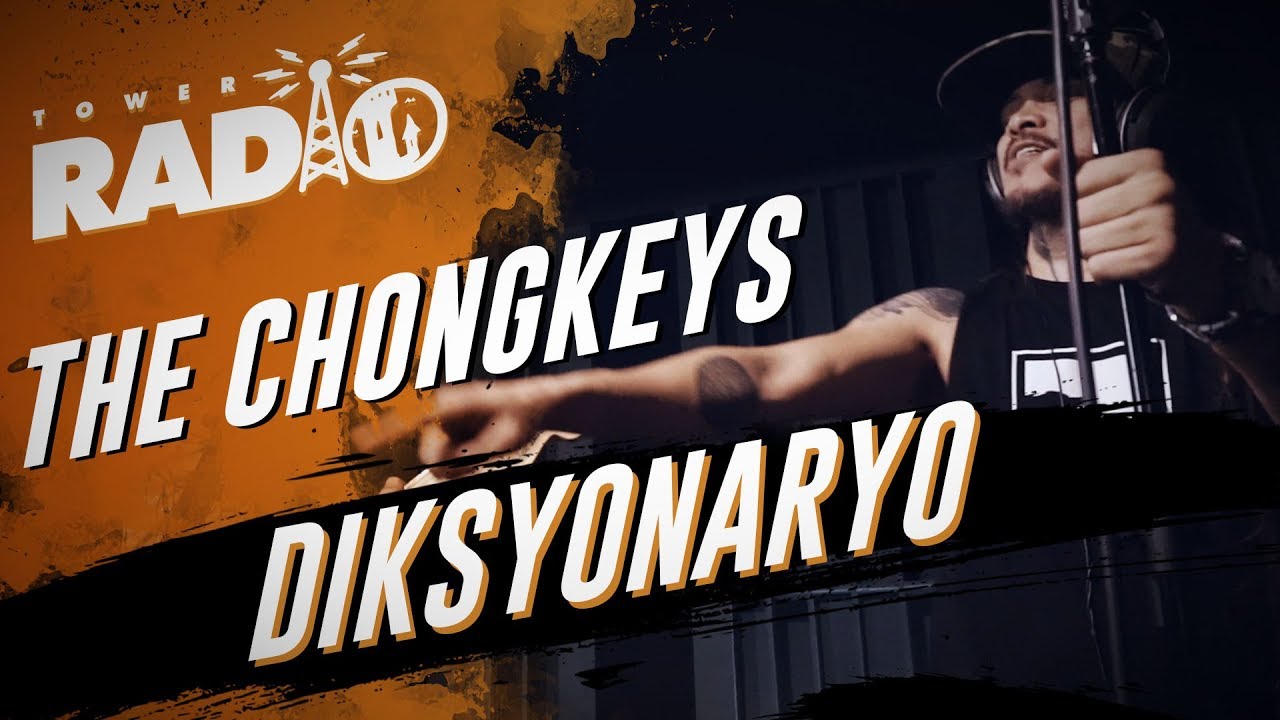 Tower Radio - The Chongkeys - Diksyonaryo - YouTube