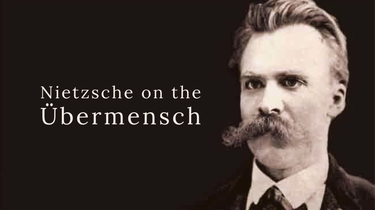 Nietzsche: The True Meaning of the Übermensch! - YouTube