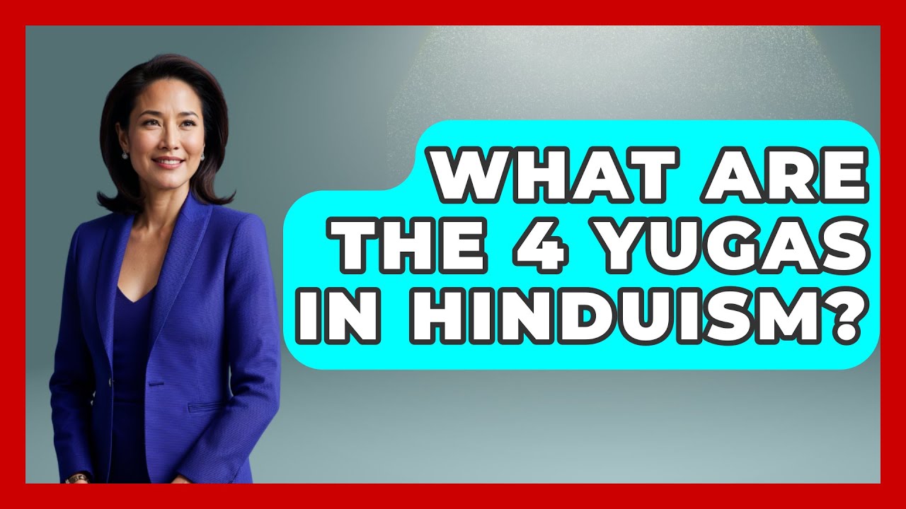 What Are The 4 Yugas In Hinduism? - Hindu Enlightenment Journey - YouTube