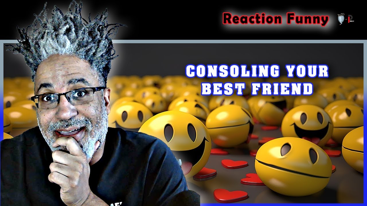 🤣REACTION FUNNY SKIT | Consoling Your Best Friend🤣 - YouTube