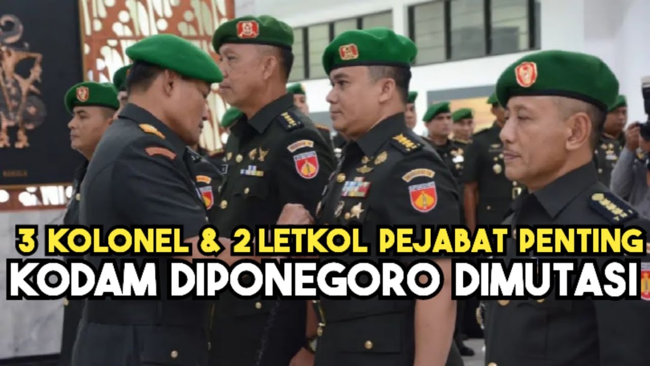 3 Kolonel dan 2 Letkol Pejabat Penting TNI Kodam IV/Diponegoro Dimutasi ...