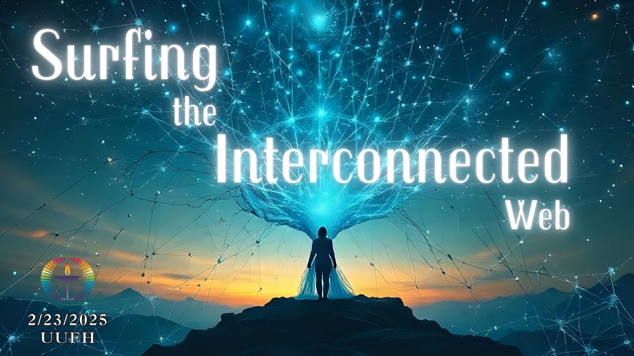 February 23, 2025- Surfing the Interconnected Web - YouTube