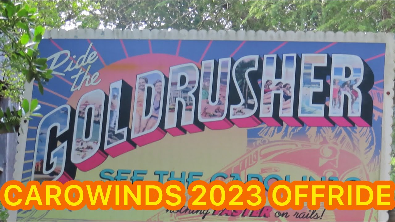 Carolina Goldrusher Carowinds 2023 Offride (No Copyright) - YouTube
