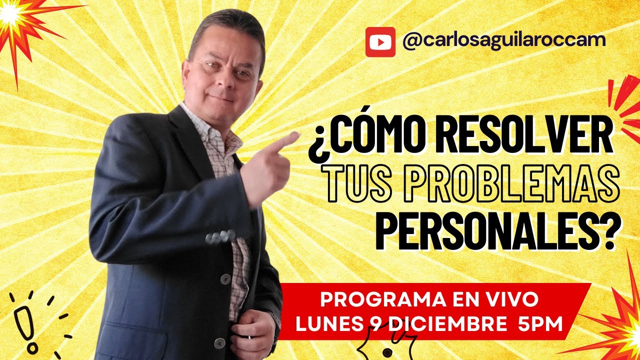 ¿Cómo resolver tus Problemas personales? - YouTube