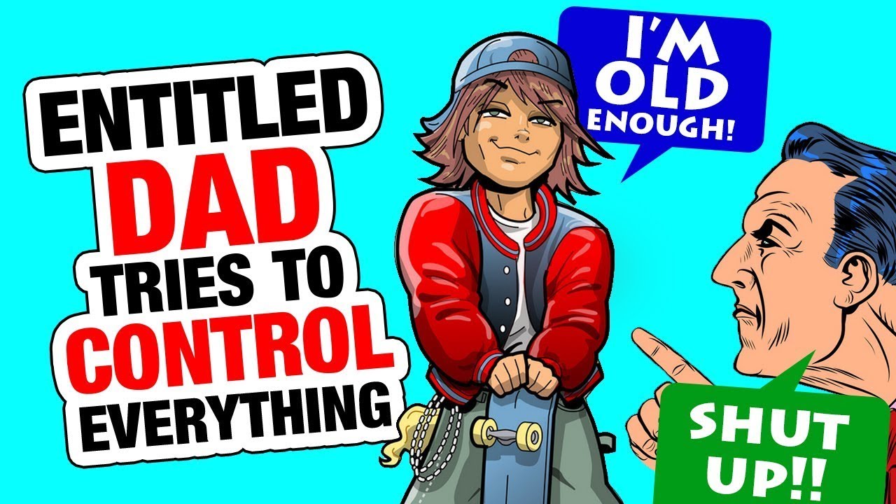 r/EntitledParents - Entitled Dad CONTROLS Everything - YouTube