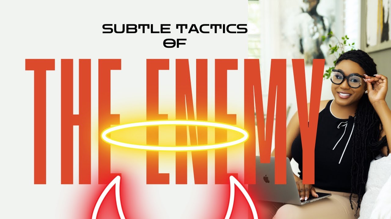 Subtle Tactics of The Enemy: Exposing The Devils Schemes - YouTube
