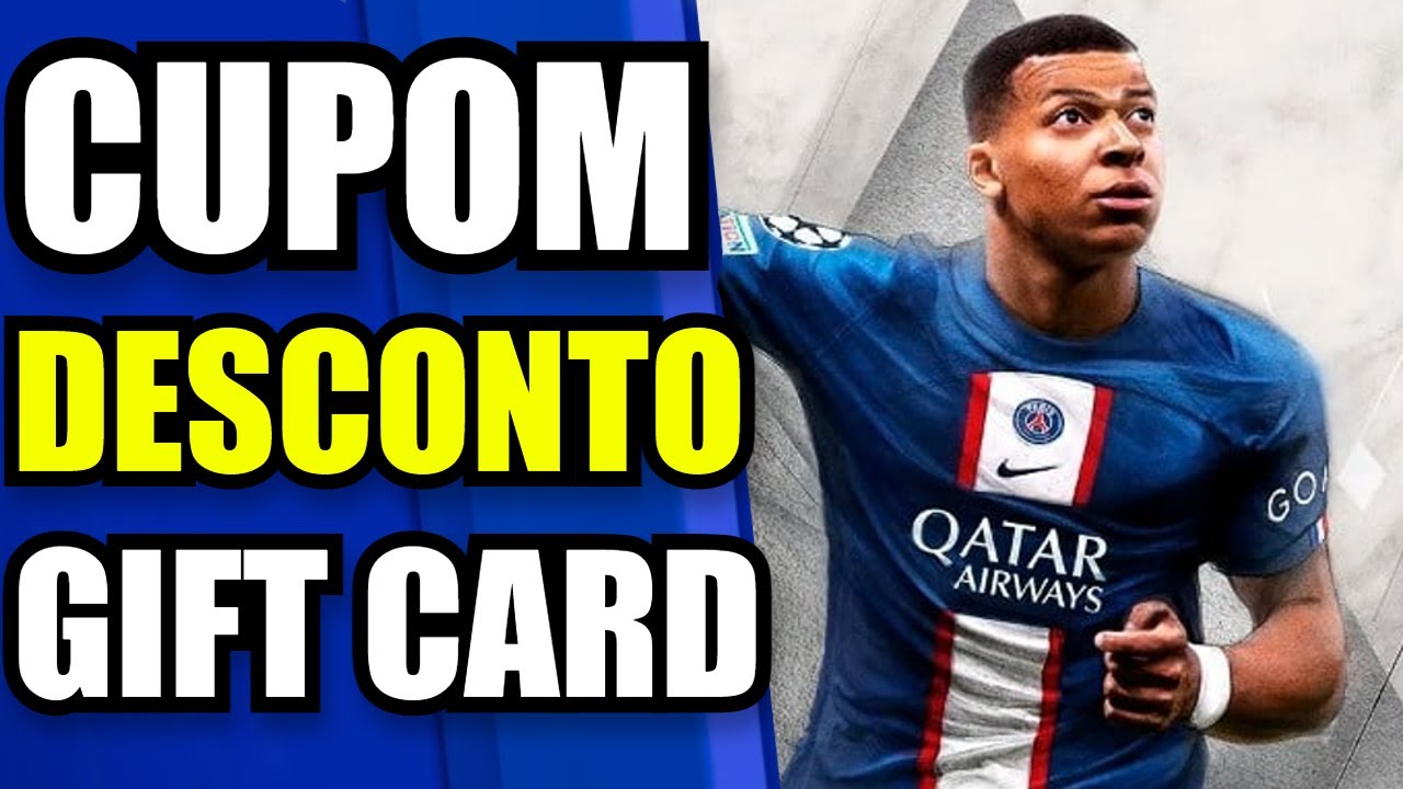 BOA!! CUPOM DE DESCONTO EM GIFT CARD ESPECIAL DO LANÇAMENTO DE FIFA 23 ...