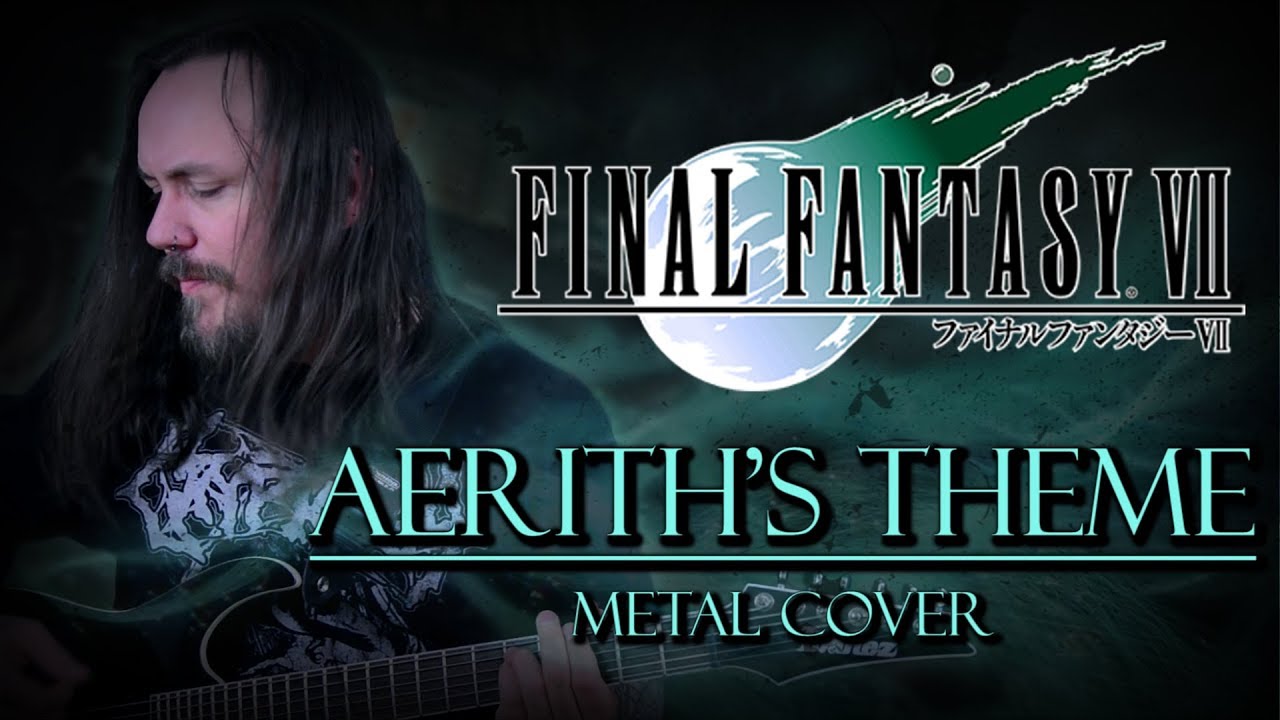 Final Fantasy VII - Aerith's Theme (Metal Cover by Skar Productions ...