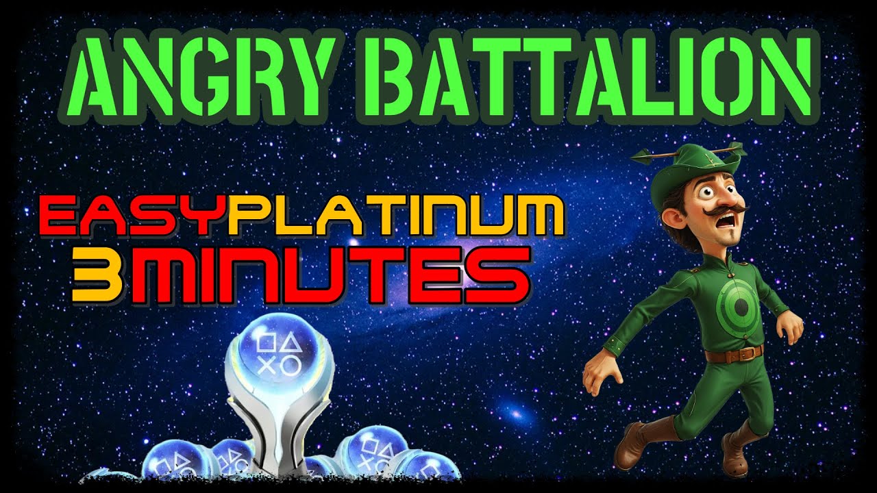 Easy Platinum with 71 Trophies - ANGRY BATTALION - Trophy Guide - YouTube