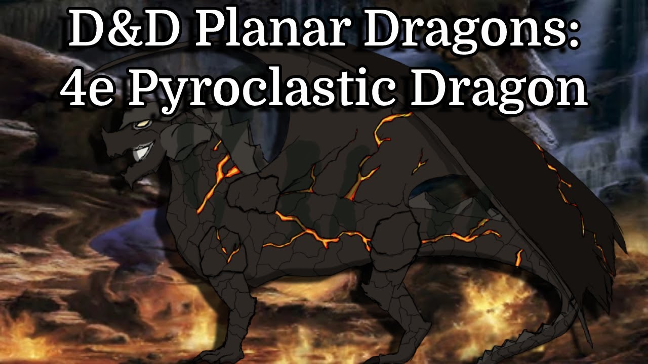 D&D Planar Dragons: Pyroclastic Dragon (4th Edition) (With Stats) - YouTube