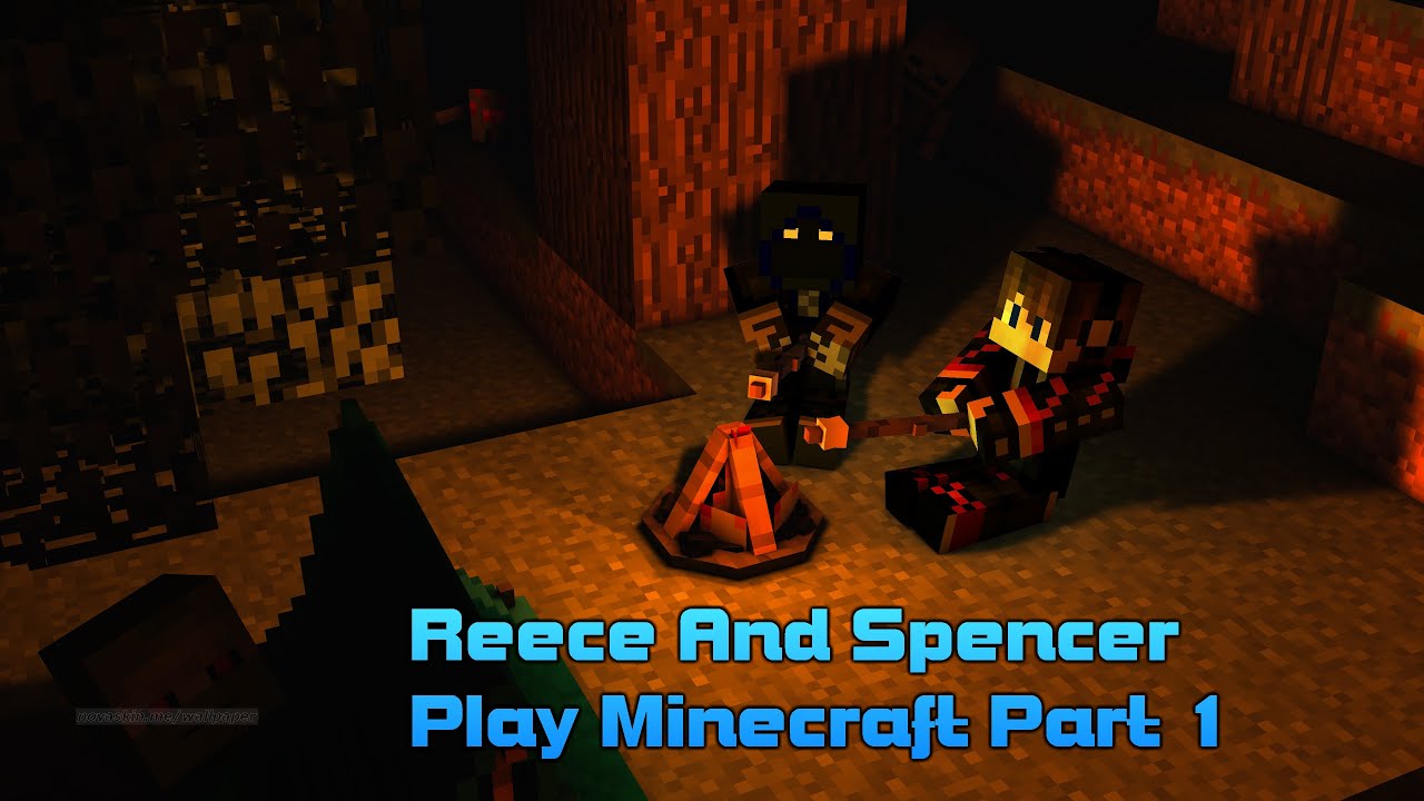 Reece And Spencer Play Minecraft Part 1 - YouTube