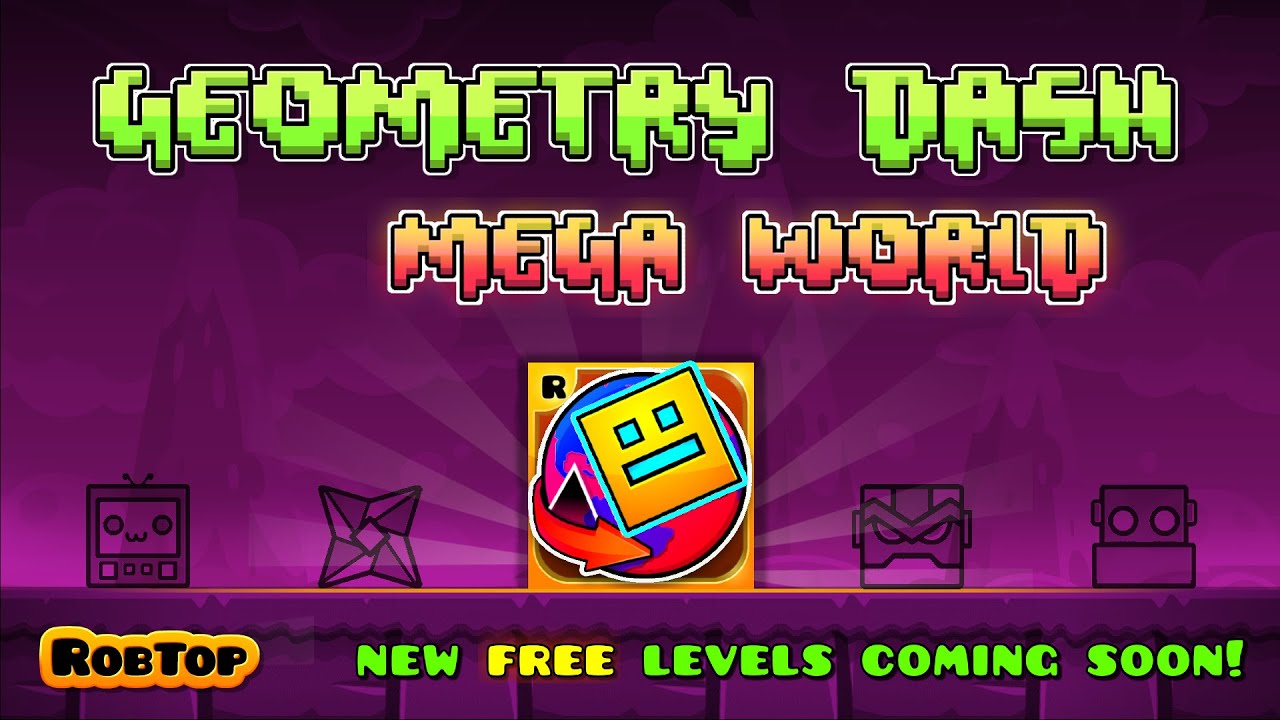 GEOMETRY DASH MEGA WORLD [ALL LEVELS 1-3 ALL COINS] | FANMADE LIST ...