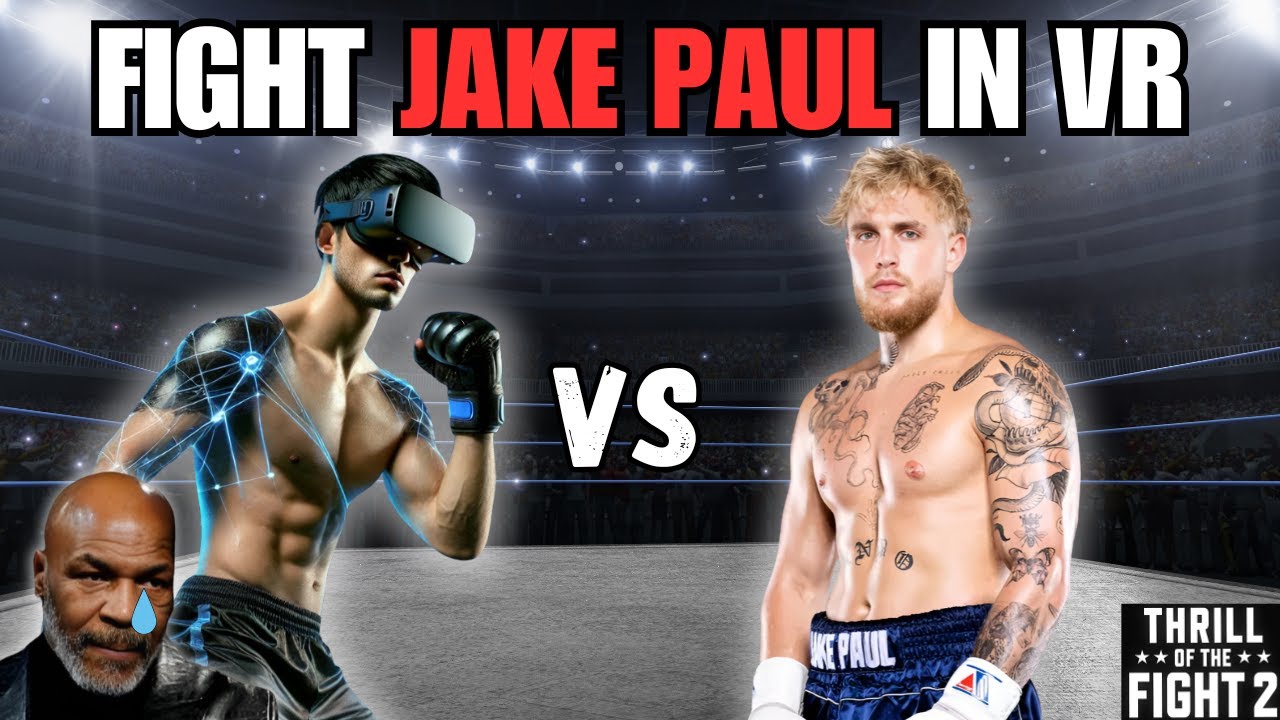 Playing VR Boxing Until I BEAT Jake Paul and AVENGE Mike Tyson (Thrill ...