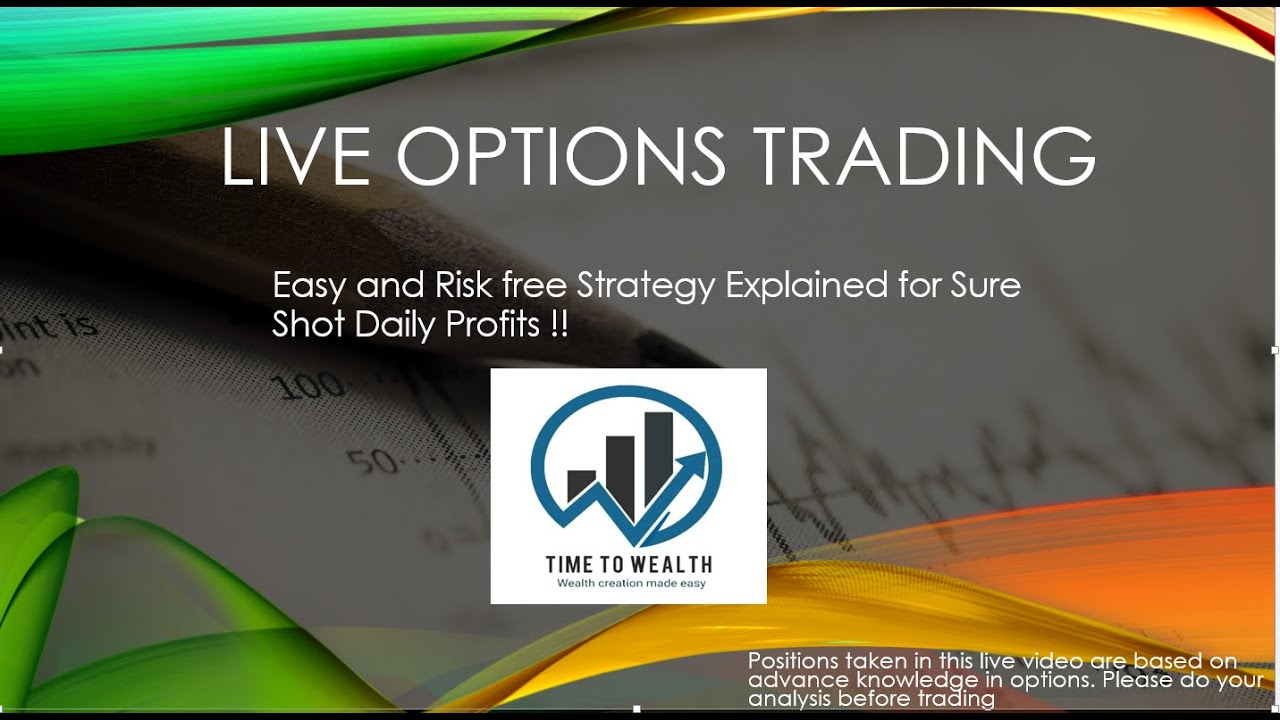 Live Options Trading - Easy and Risk Free Strategy Explained for Daily ...