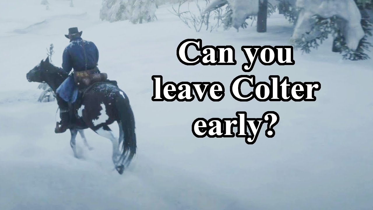 RDR2 - Can You Leave Colter Early? - YouTube